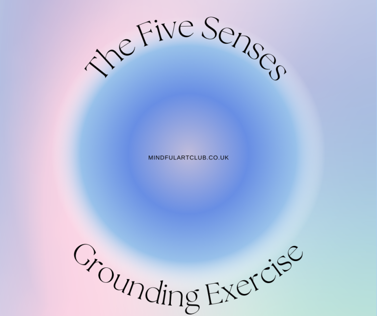 Five Senses Grounding Exercise – Mindful Art Club